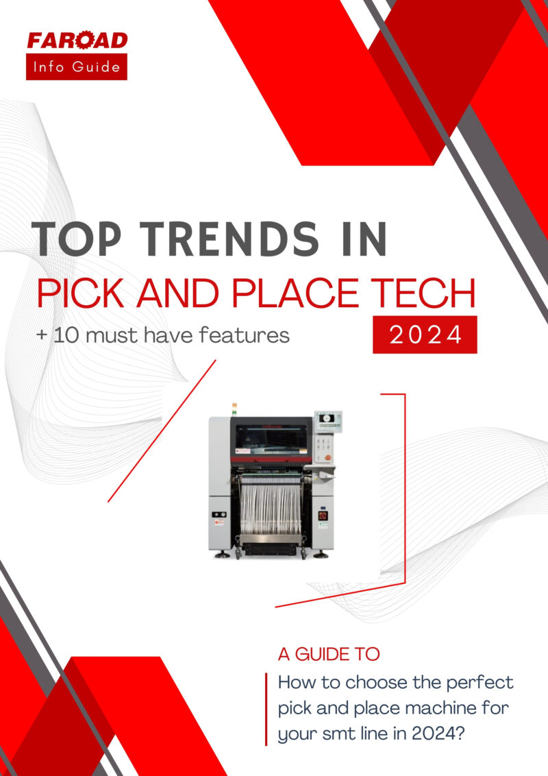 Top Trends in Pick And Place Tech 2024 – FAROAD SMT